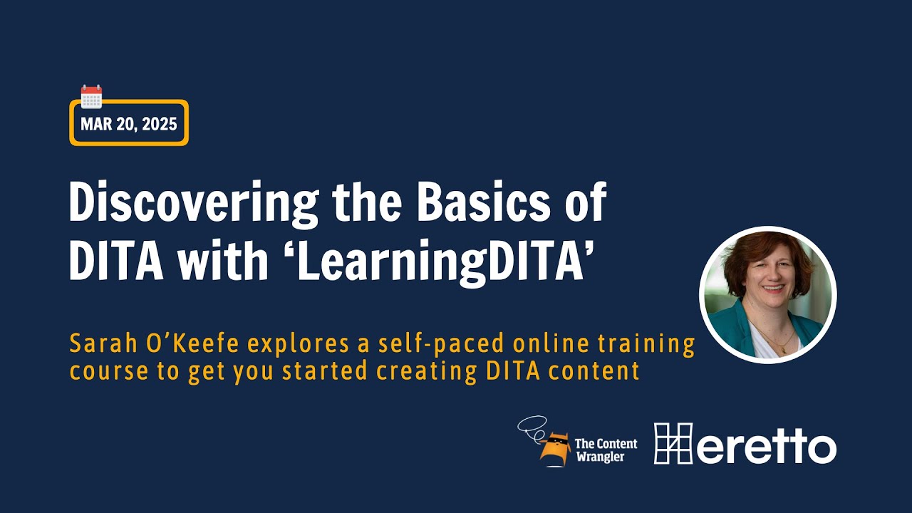 Webinar: Discovering the Basics of DITA with LearningDITA featuring Sarah O'Keefe - YouTube
