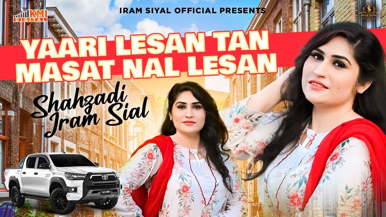 Yaari Lesan Tan Masat Nal Lesan | Iram Sial | New Saraiki Song 2024 ...