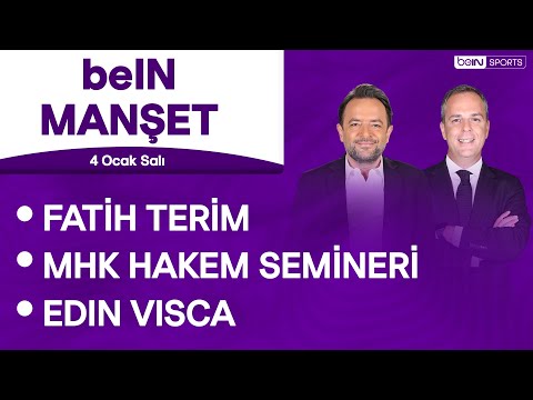 Fatih Terim, Visca Trabzonspor'a doğru, MHK Hakem Semineri | beIN MANŞET | Uğur Meleke & Murat Caner