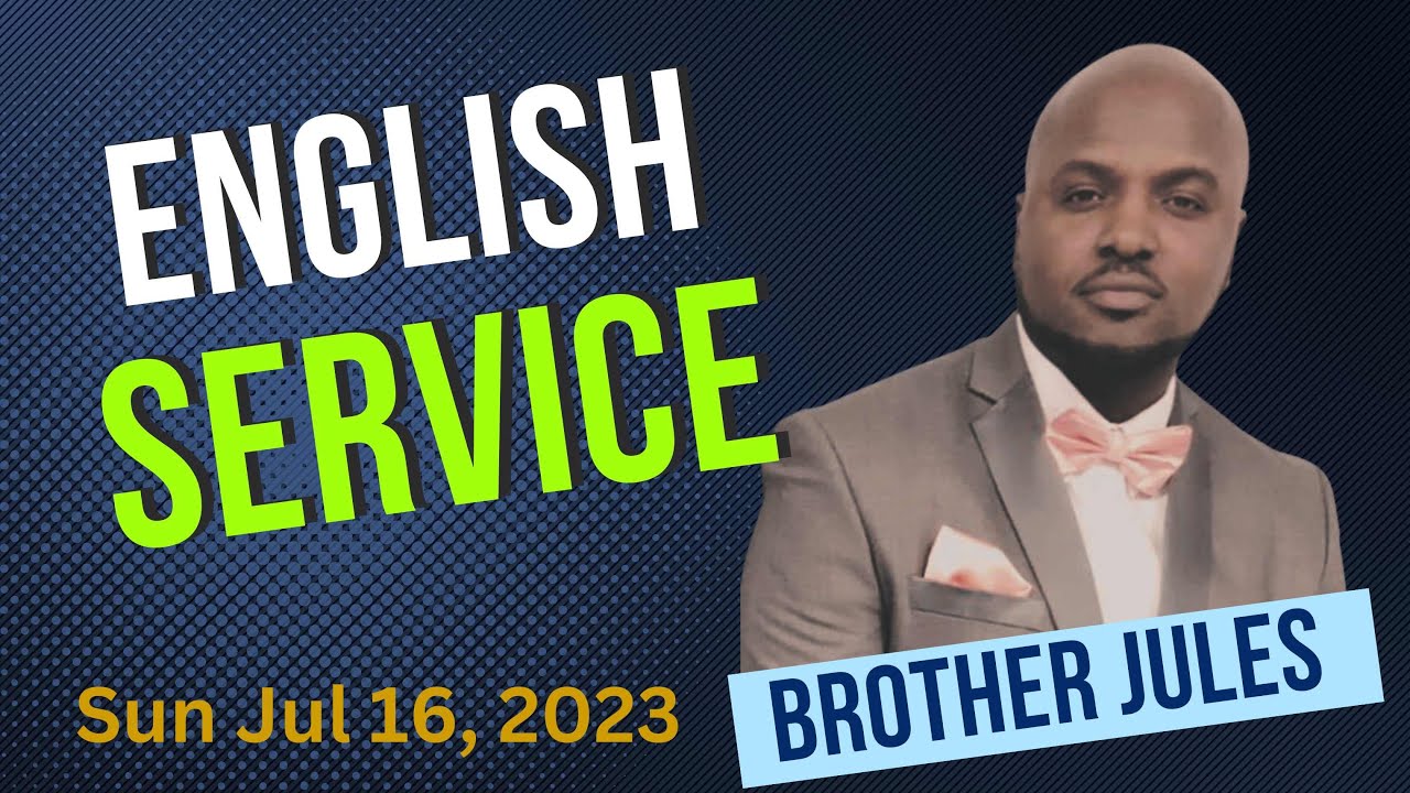 Pentecostal Church of The Last Hour | English Service | Sun Jul 16 2023 ...