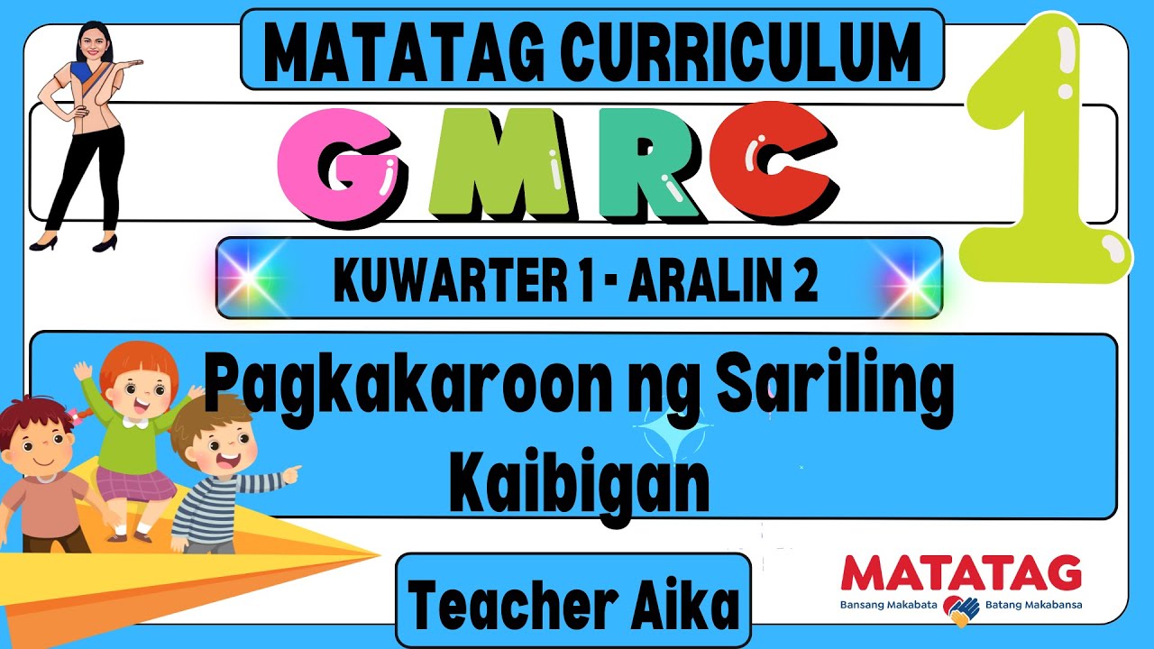 MATATAG GMRC GRADE 1 QUARTER 1 LESSON 2 Pagkakaroon ng Sariling ...