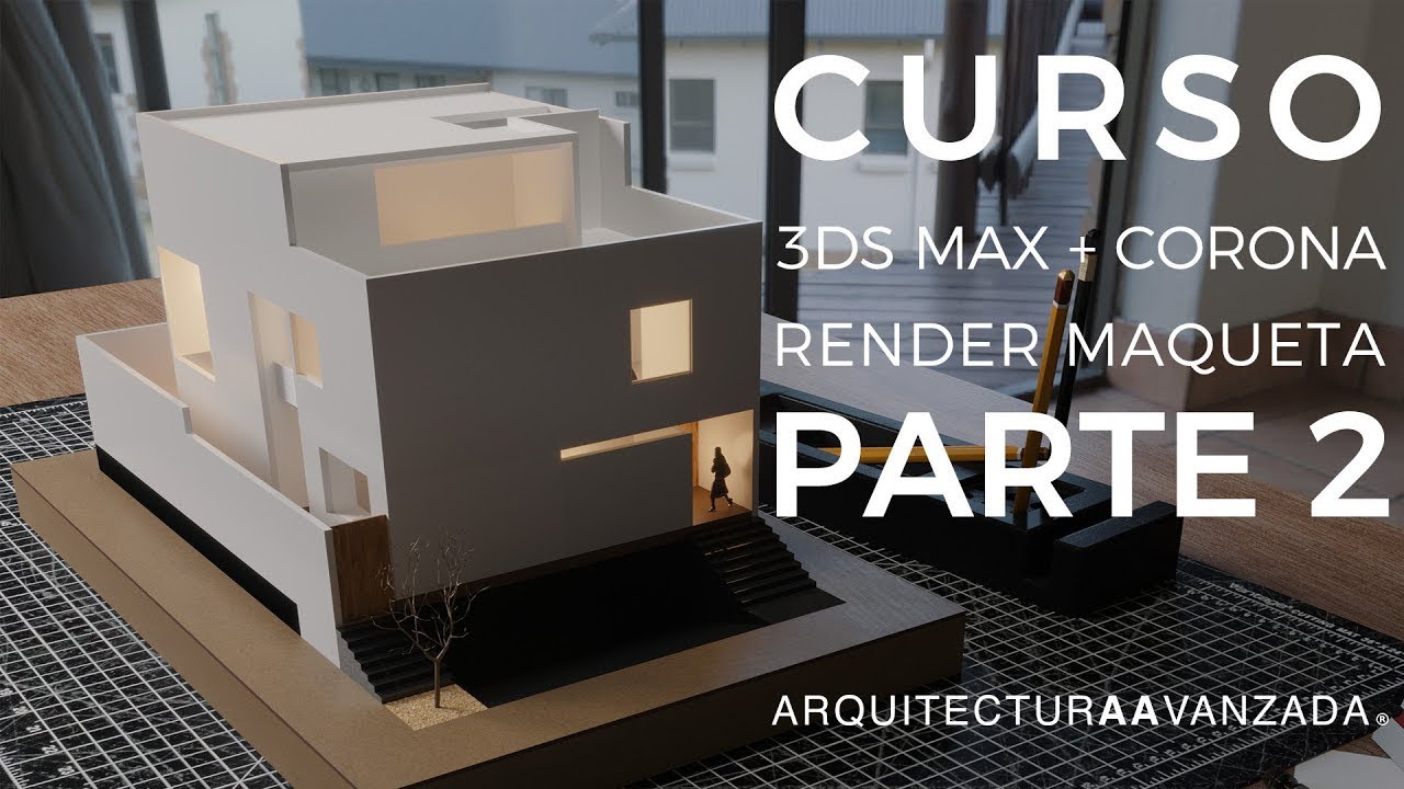 CURSO RENDER TIPO MAQUETA 3D MAX + CORONA | PARTE 2 - YouTube