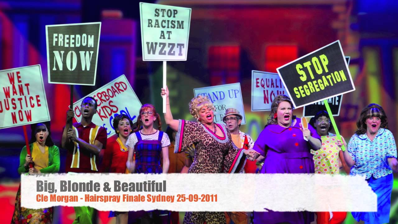Big, Blonde & Beautiful - Cle Morgan Hairspray FINAL SHOW Sydney 25/09 ...