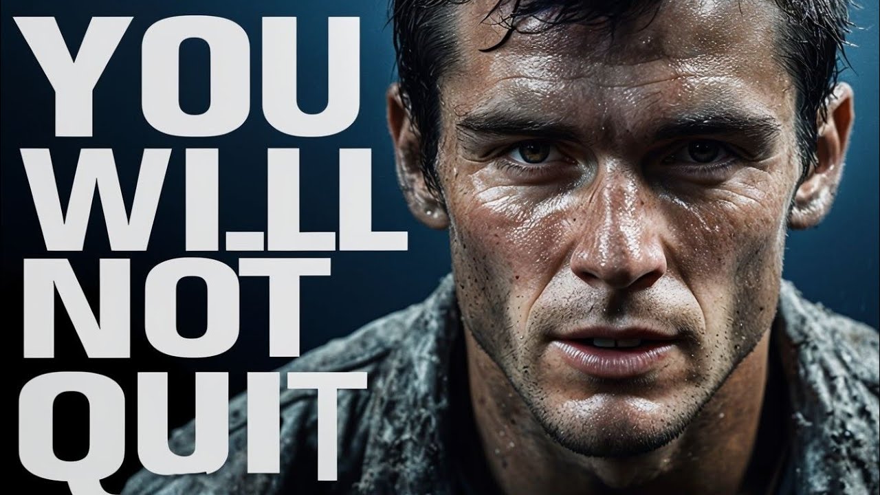 YOU WILL NOT QUIT - Best Motivational Video - YouTube