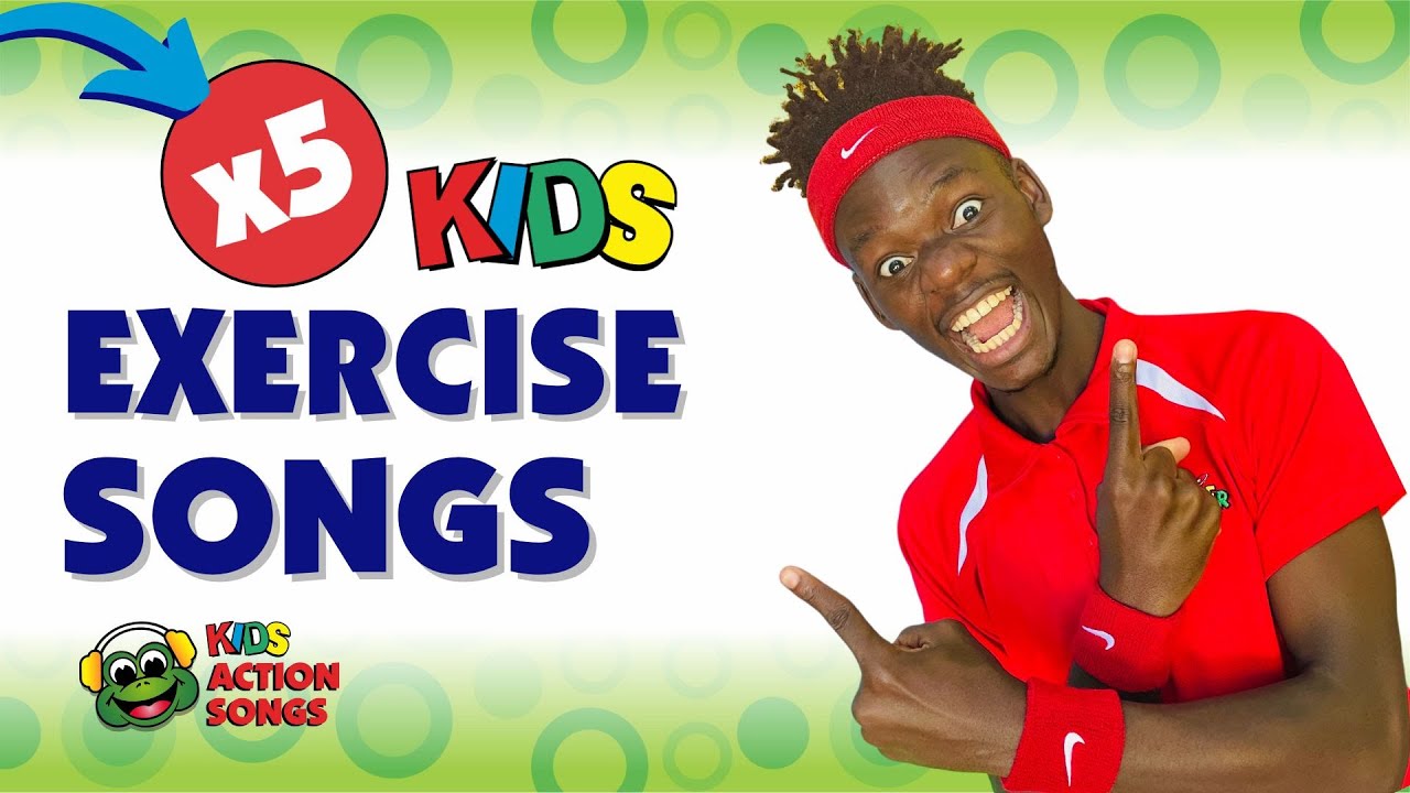 Kids Action Songs! x5 Exercise songs for preschoolers - YouTube