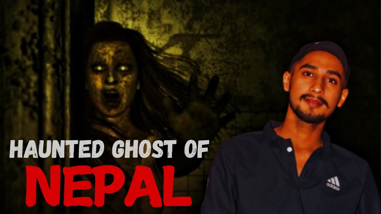 NEPAL HAUNTED GHOST REAL STORY(Horror Story) Staysafe Video // video ...