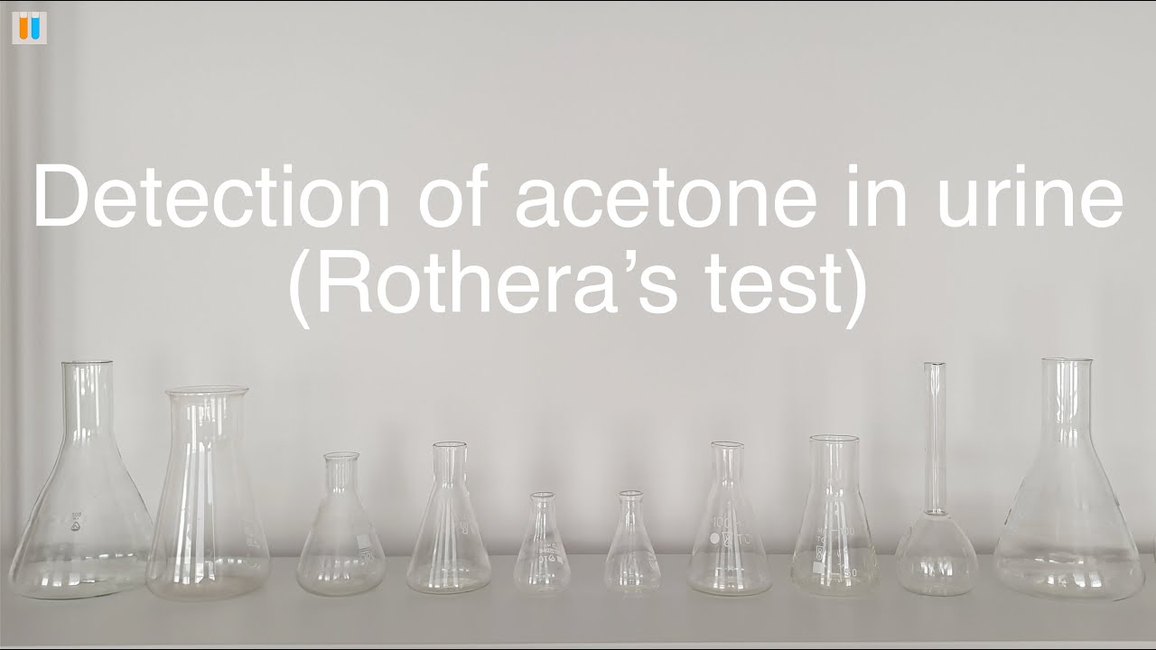 6.3 Detection of acetone in urine (Rothera's test) - YouTube