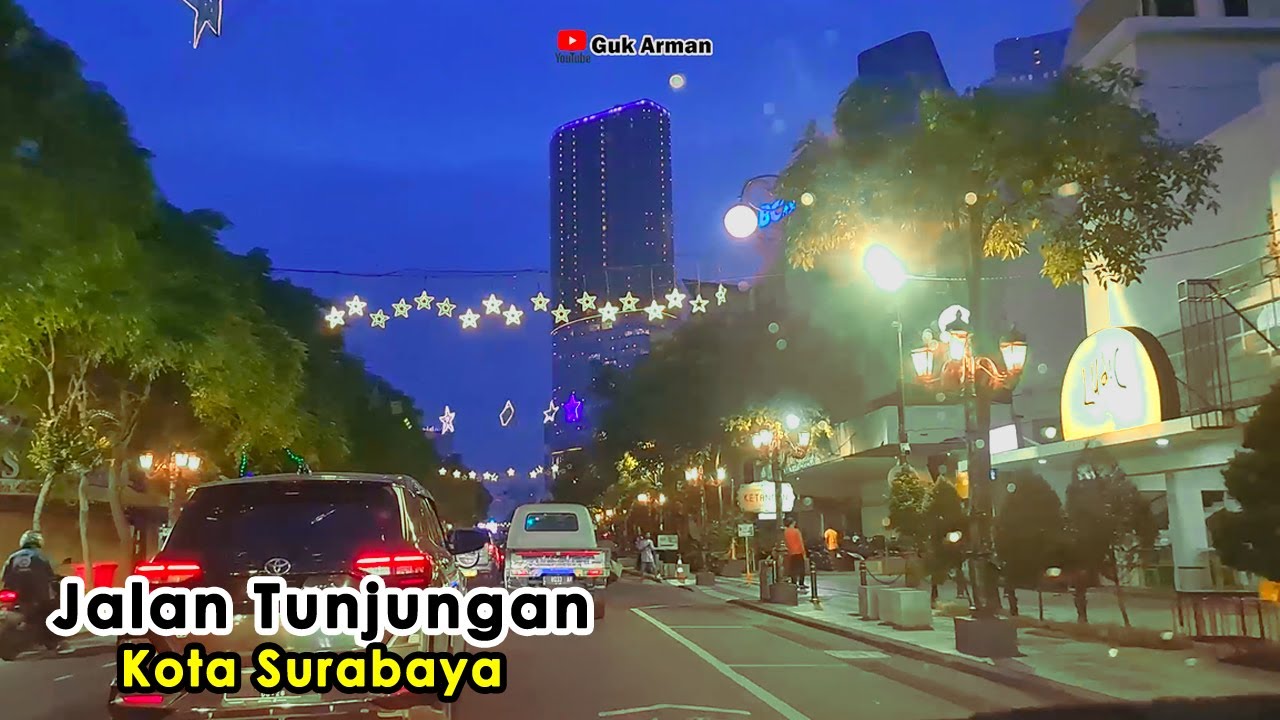 Keliling Kota Surabya Sore Hari Jalan Tugu Pahlawan, Jl Tunjungan ...