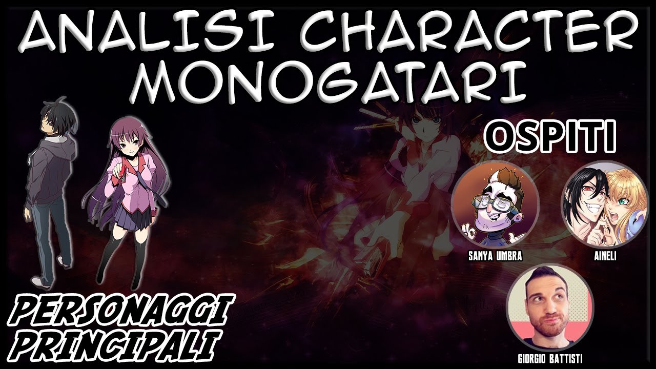 Analisi Character Design Monogatari - Personaggi Principali - YouTube