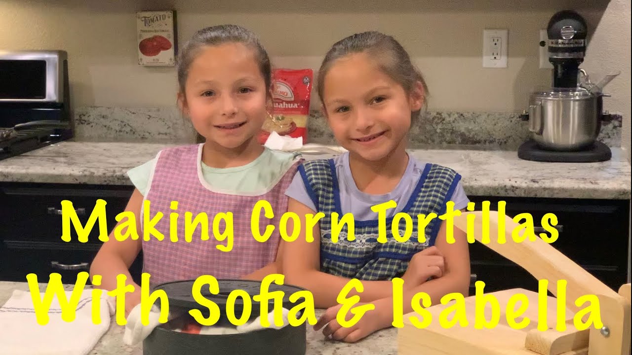 Making Corn Tortillas with 6 year old Twins Sofia and Isabella - YouTube