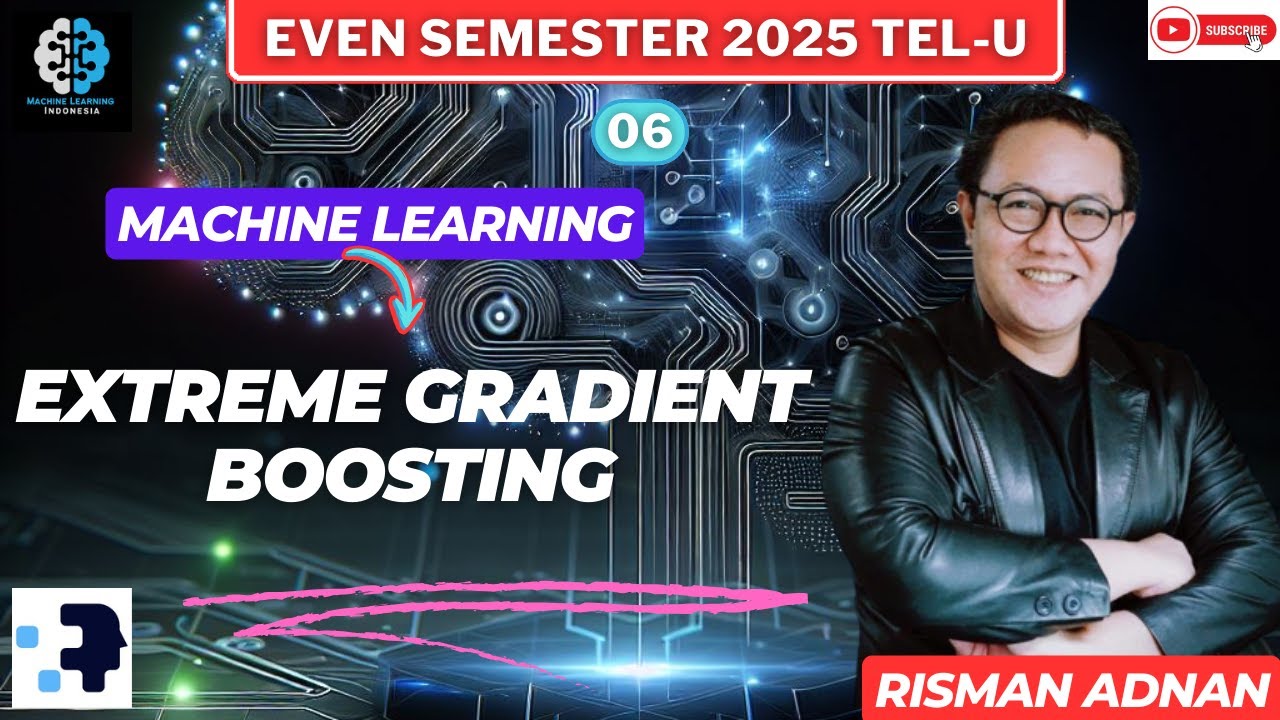 Machine Learning 6 [Even Semester 2025 Telyu] - eXtreme Gradient ...