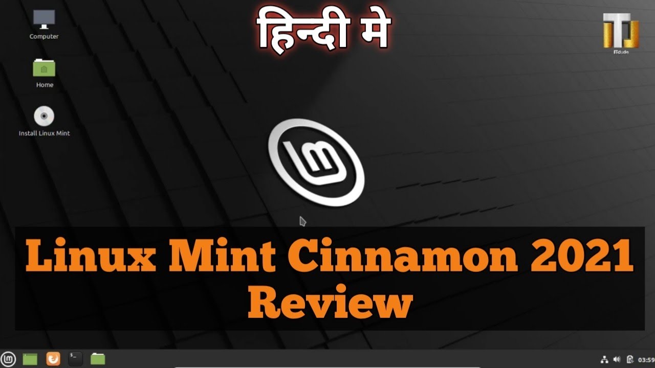Linux Mint Cinnamon 2021 complete review in hindi - YouTube