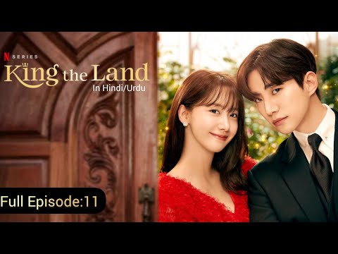 King The Land Episode 11 in Hindi/Urdu Dubbing Korean Drama