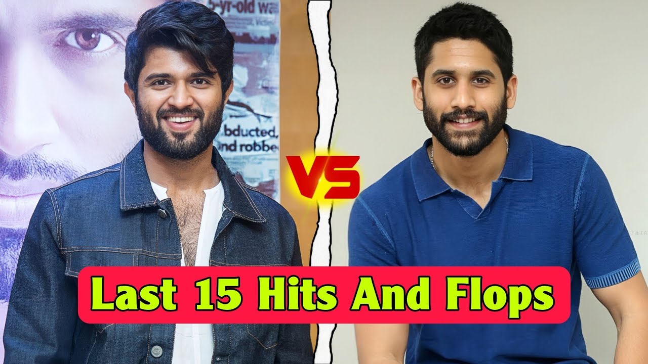 Vijay Devarakonda 🆚 Naga Chaitanya Last 15 Hits And Flops Movies ...