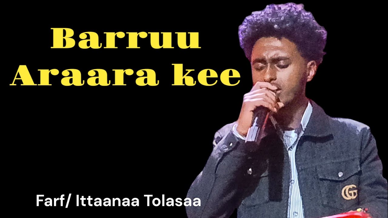 BARRUU ARAARA KEE SUN YAA ULFAATU// Farf/ Ittaanaa Tolasaa|| waldaa ...