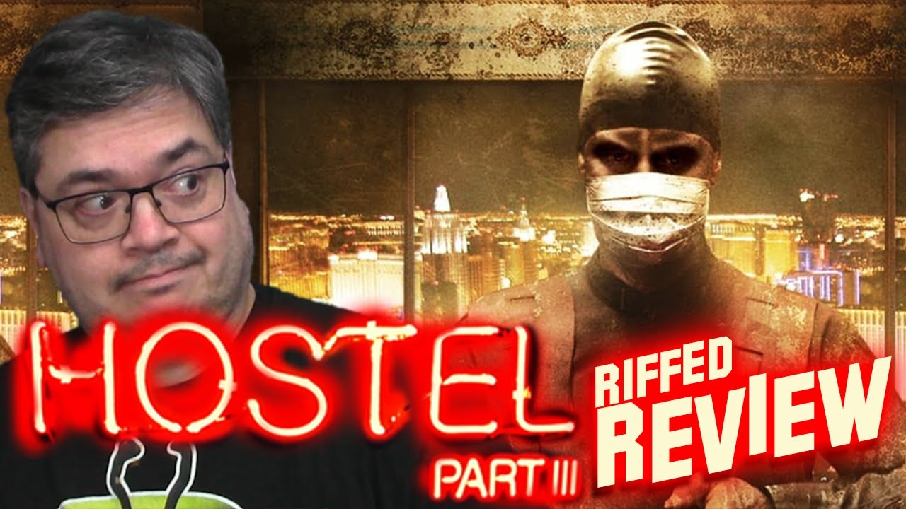 Hostel Part 3 Riffed Movie Review - YouTube