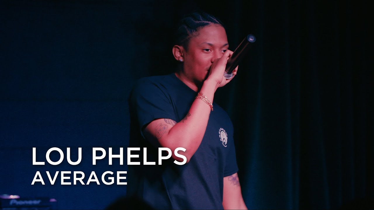 Lou Phelps | Average | First Play Live - YouTube