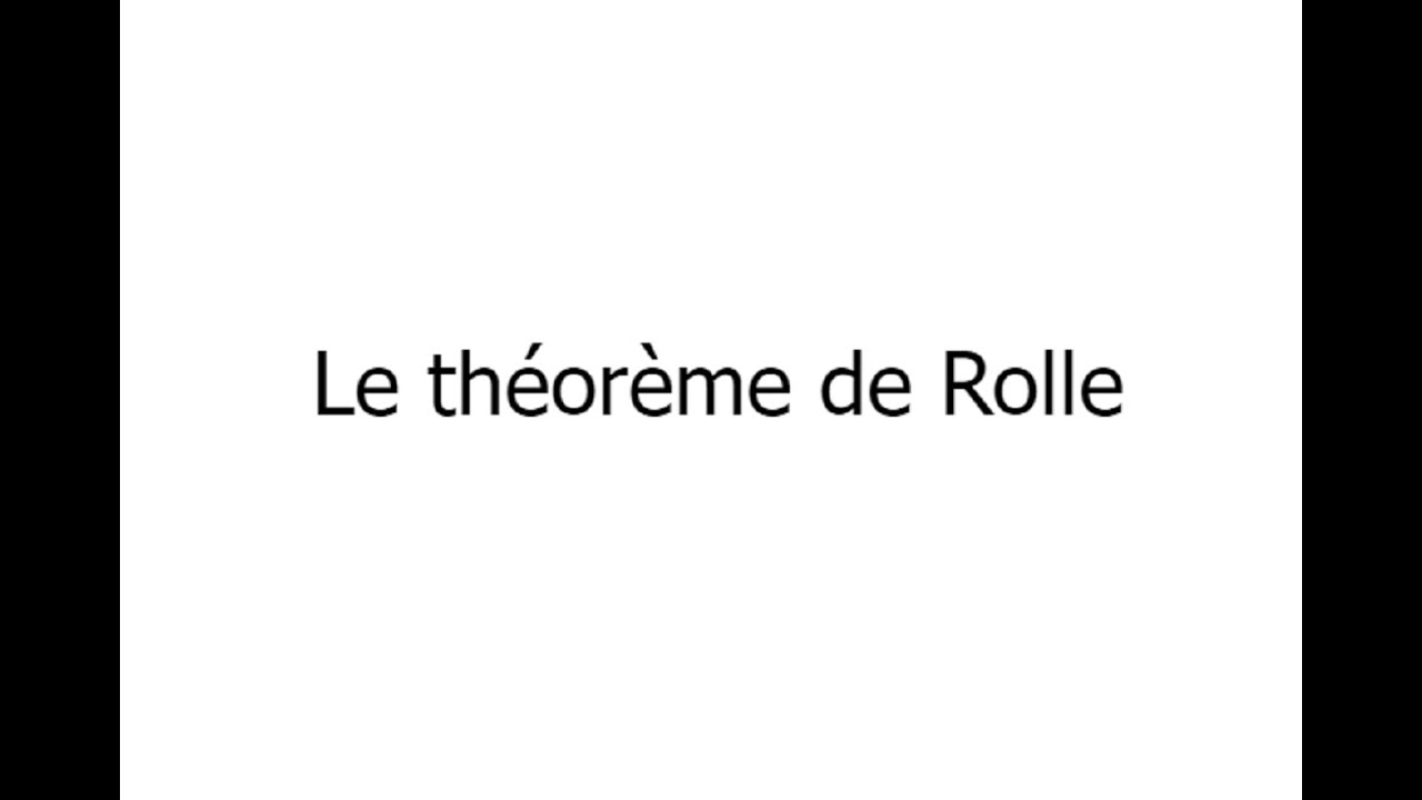 Cours : Théorème de Rolle (démonstration) - YouTube