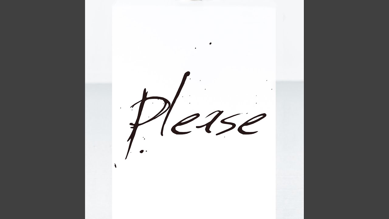 Please - YouTube