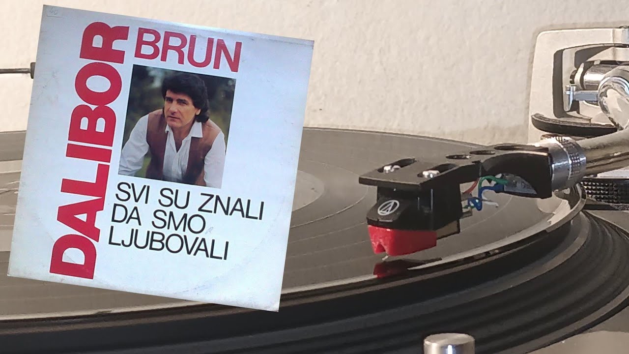 Dalibor Brun – Svi Su Znali Da Smo Ljubovali *1989* /// *vinyl rip ...