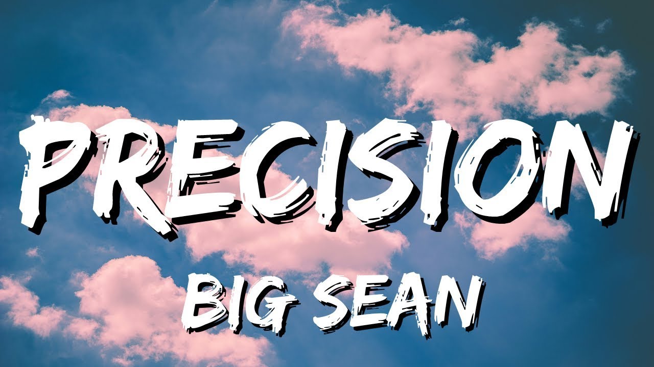 Big Sean - Precision (DJ BRENTAY REMIX) - YouTube
