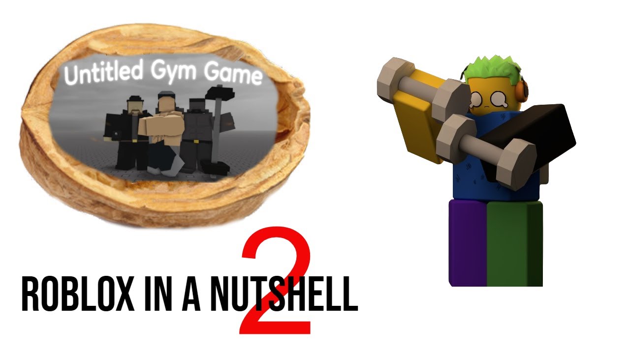 Untitled Gym Game in a nutshell 2!(Roblox) - YouTube