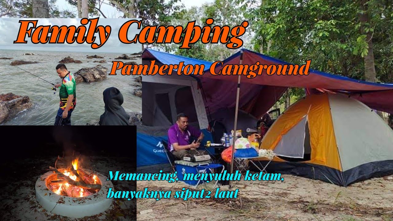 Family Camping:Pemberton CampGround Sedili Besar Kota Tinggi Johor. 12 ...