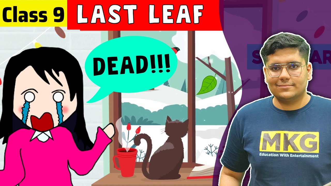 The Last Leaf Class 9 English Chapter 7 The Last Leaf Class 9