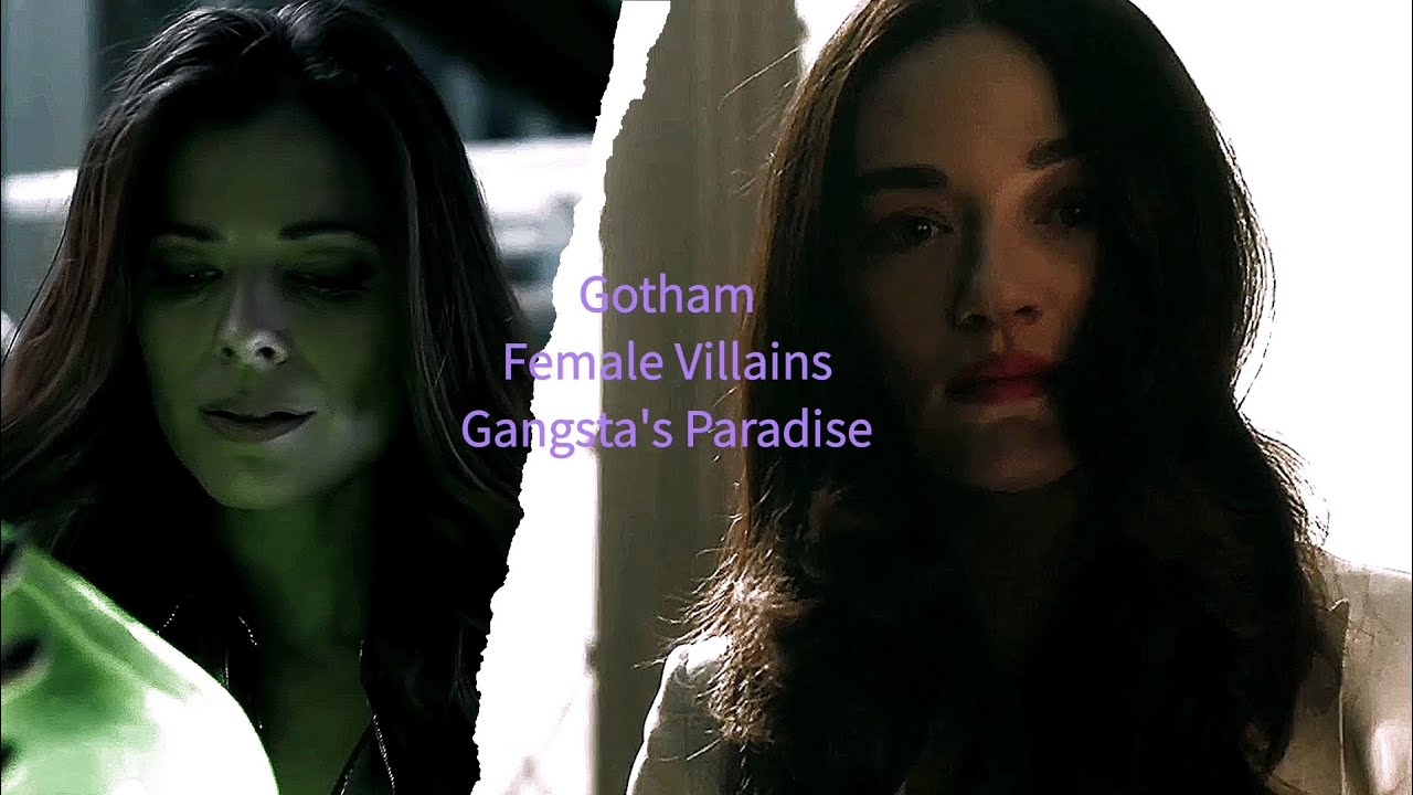 Gotham Female Villains || Gangsta's Paradise - YouTube
