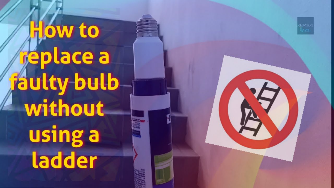 How to replace a faulty bulb without using a ladder - YouTube