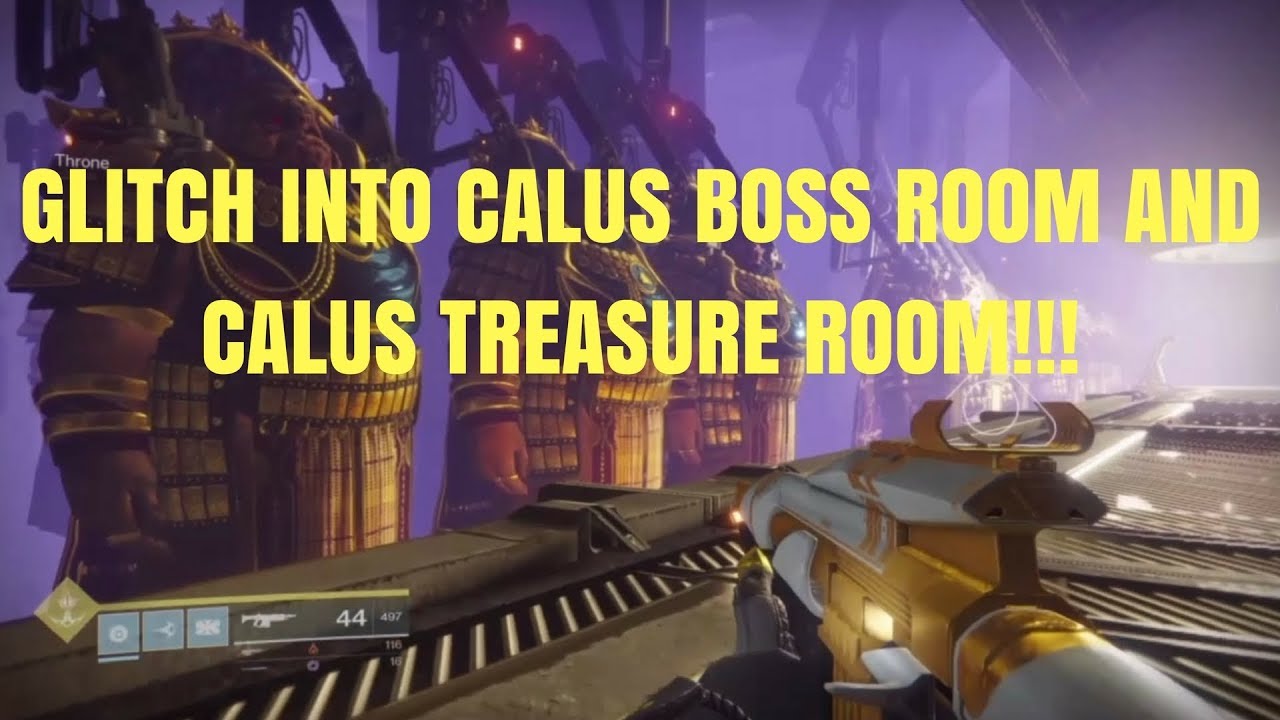 Destiny 2 GLITCH INTO CALUS BOSS ROOM AND TREASURE ROOM - YouTube
