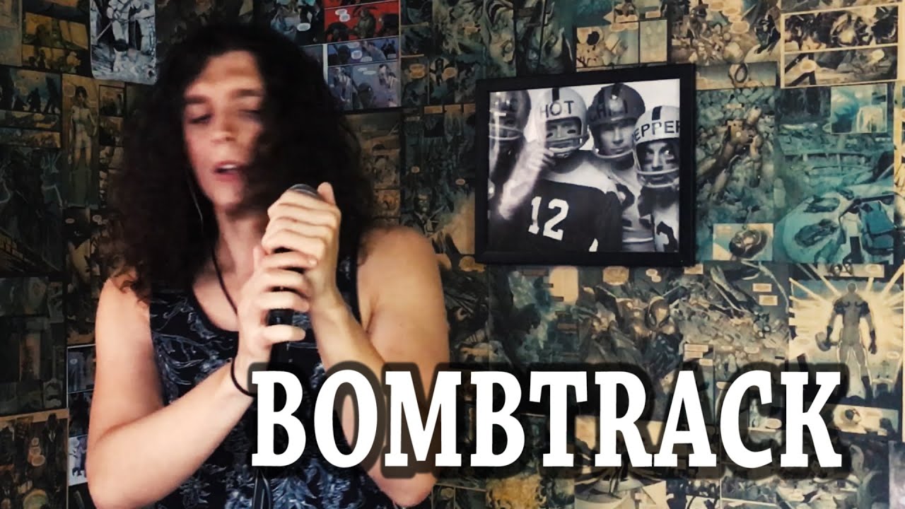 Bombtrack [RAGE AGAINST THE MACHINE] - Live vocal cover - YouTube