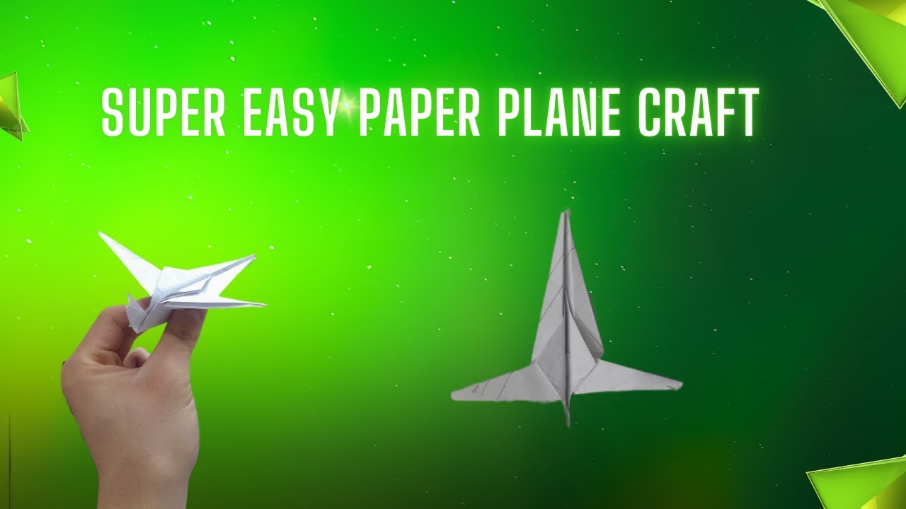 SUPER EASY PAPER PLANE CRAFT | How to make a paper airplane - YouTube