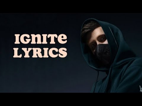 Alan Walker song Ignite lyrics - YouTube