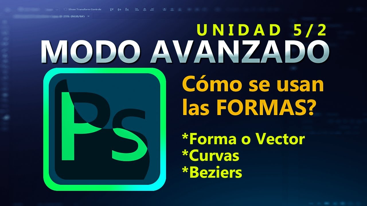MODO AVANZADO Ps cc | Unidad 5/2 | Como Se Usan Los Beziers | Formas ...