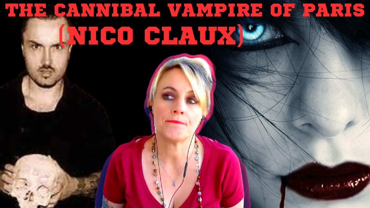 NICO CLAUX (THE VAMPIRE OF PARIS) - YouTube