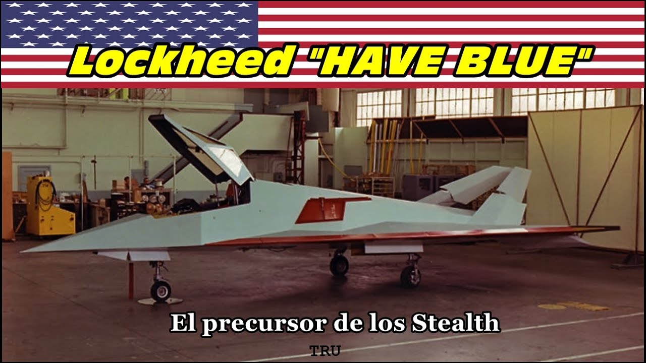 La Historia del "Have Blue" de Skunk Works (Lockheed): El precursor de ...