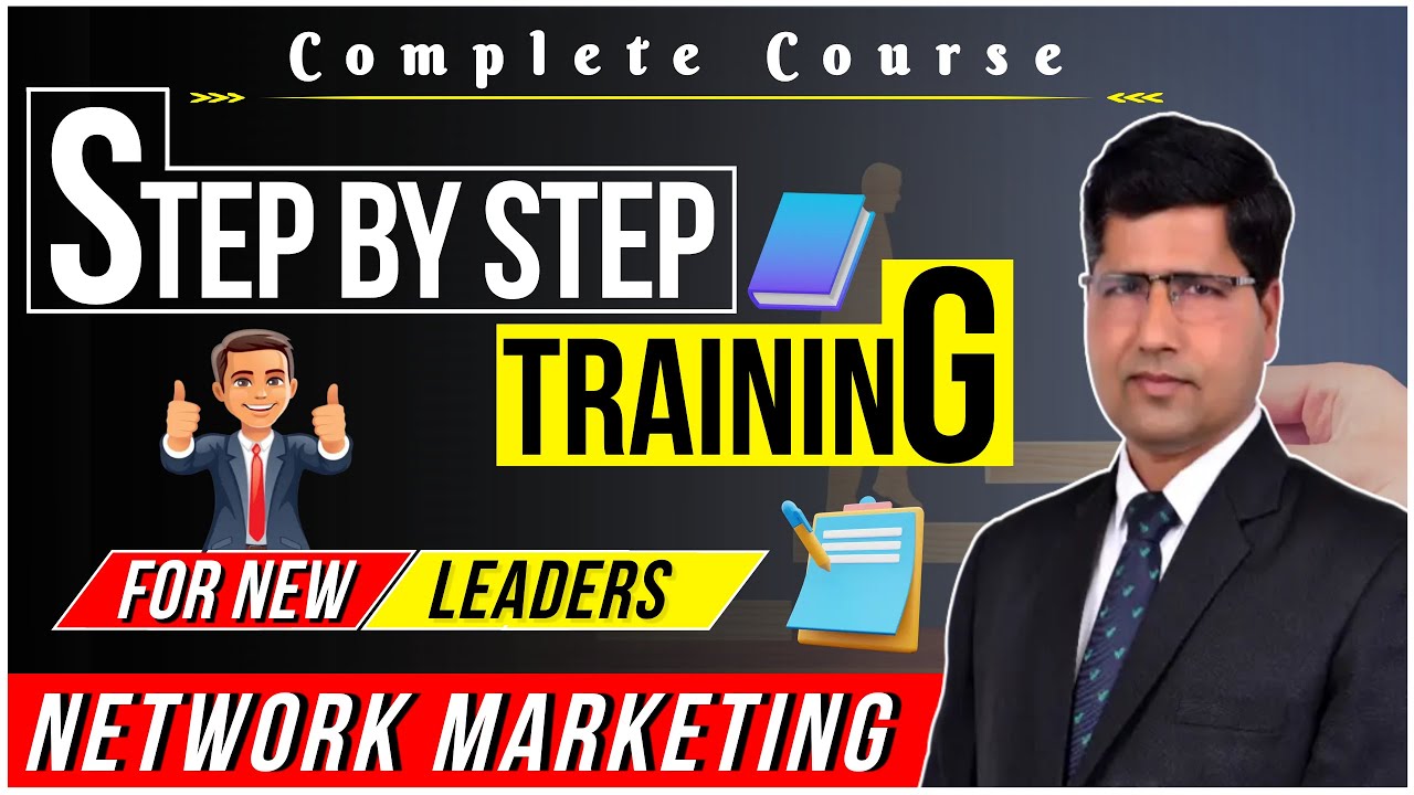 Step By Step TRAINING For New LEADERS | COMPLETE COURSE | NETWORK ...