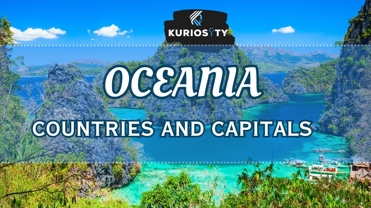 Oceania Countries and Capitals: Fascinating Geography and Fun Facts ...