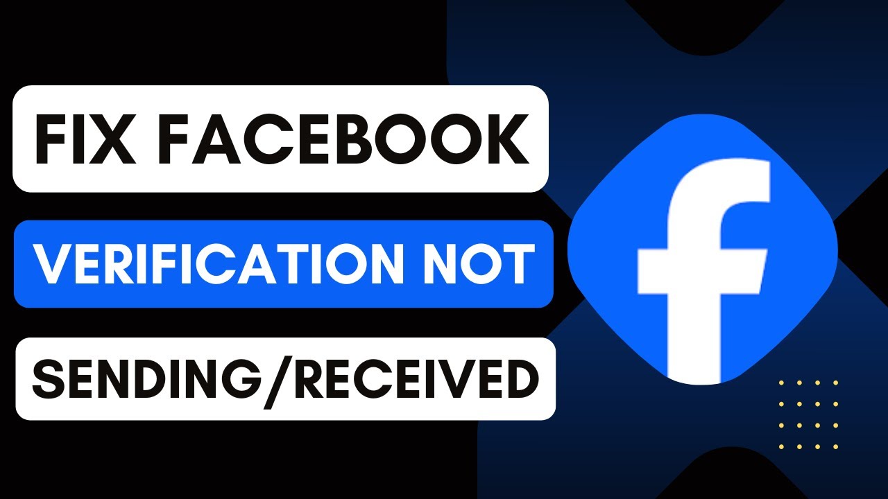 How To Fix Facebook Verification Code Not Received - Facebook Not ...