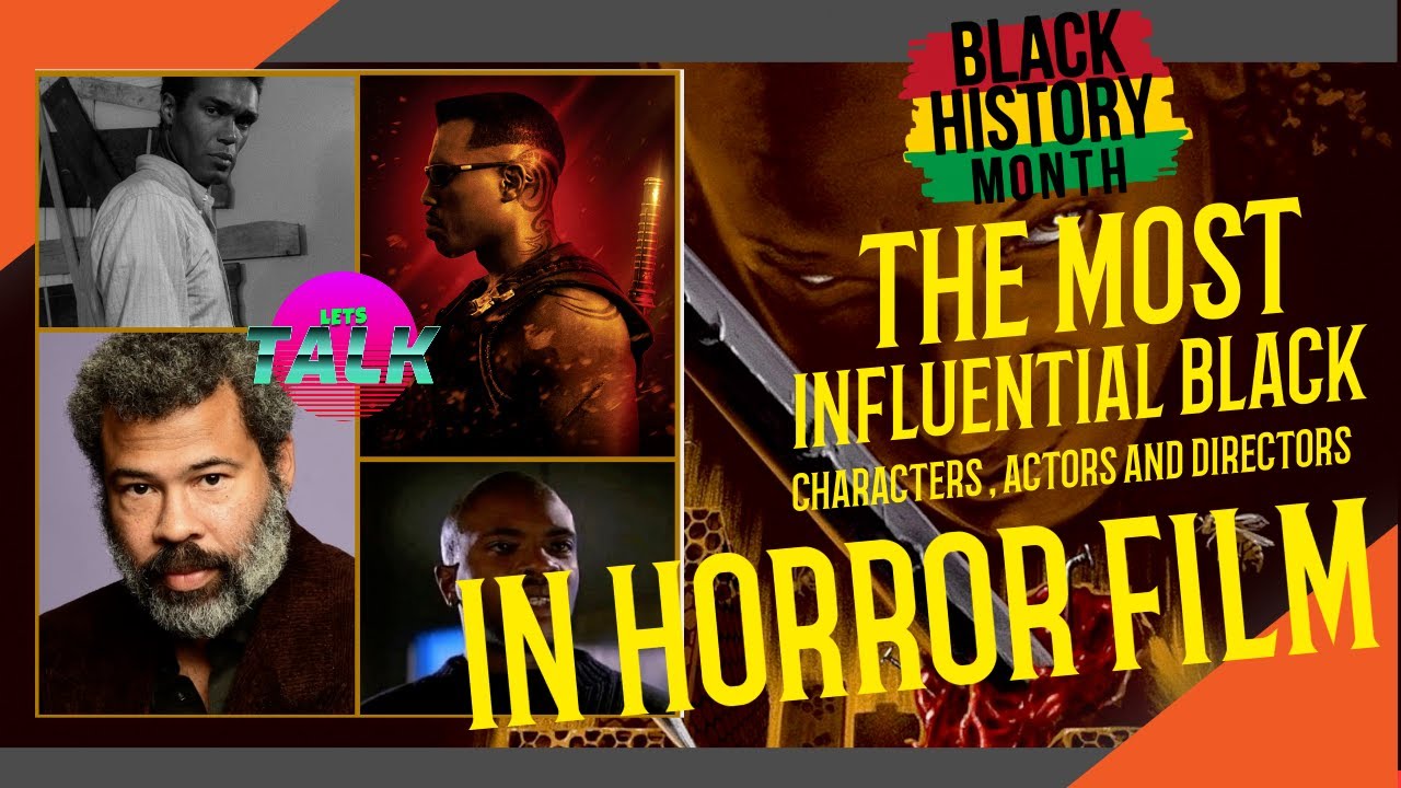 THE MOST INFLUENTIAL BLACK CHARACTERS, ACTORS & DIRECTORS IN HORROR ...