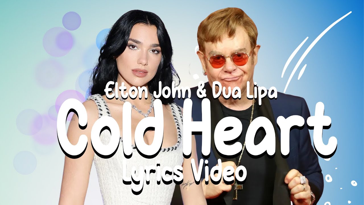 Elton John & Dua Lipa - Cold Heart (Lyrics) PNAU Remix - YouTube
