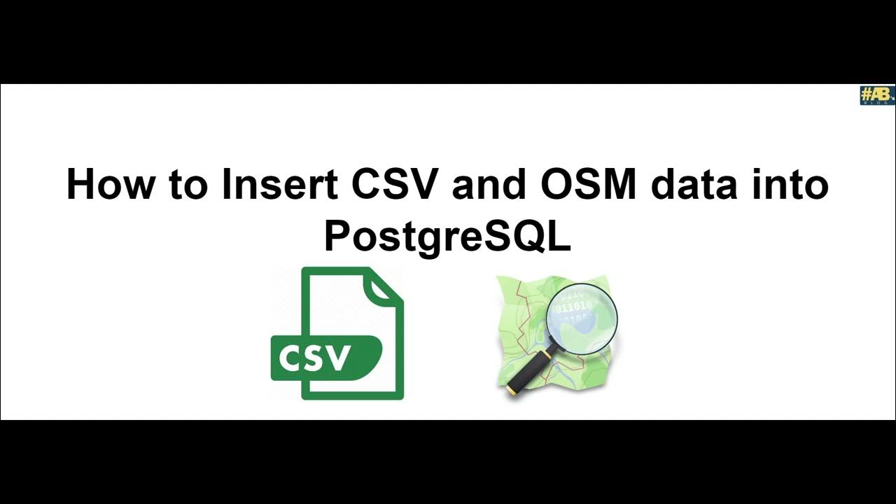 Import CSV and OSM data into PostgreSQL using ogr2ogr - YouTube