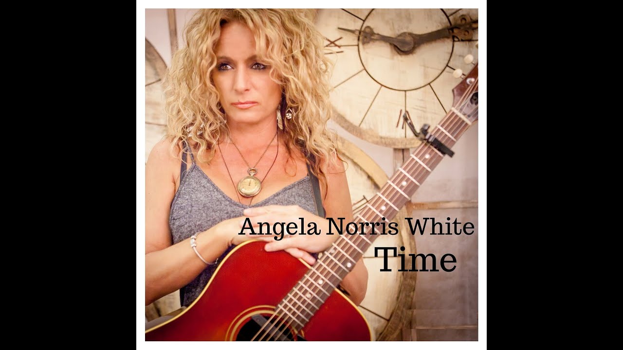 Angela Norris White "Time" - YouTube