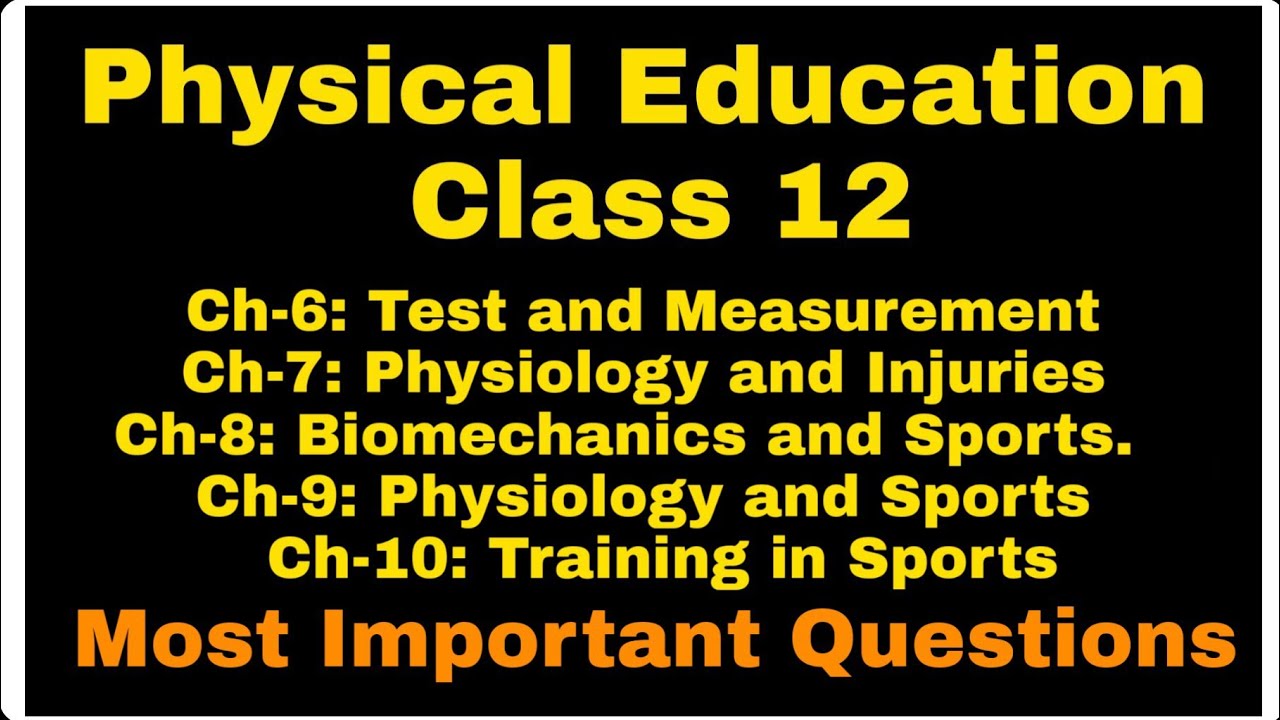 Physical Education Class 12 Most important Ch-6 to Ch-10 All Important ...