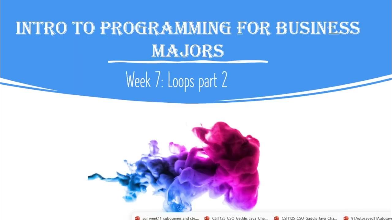 Intro to Programming for Business Majors: Week 7 - Loops Part 2 - YouTube