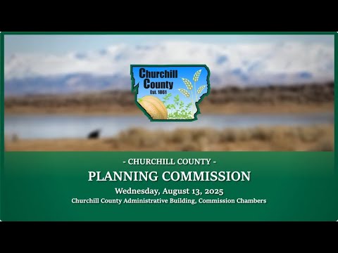Churchill County Planning Commission | August 13, 2025 - YouTube