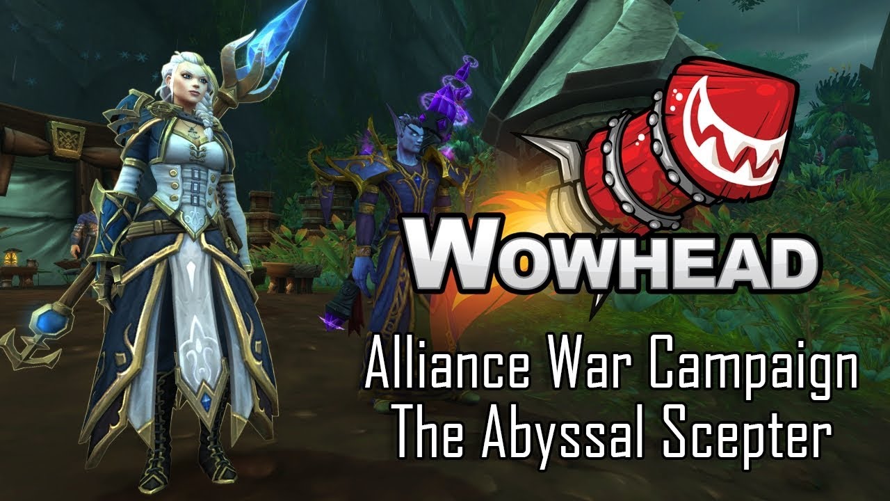 Alliance War Campaign - The Abyssal Scepter (Patch 8.1.0 Questline ...