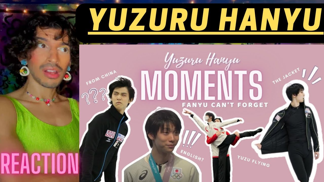 YUZURU HANYU moments that fanyu can't forget (羽生結弦) | REACTION - YouTube