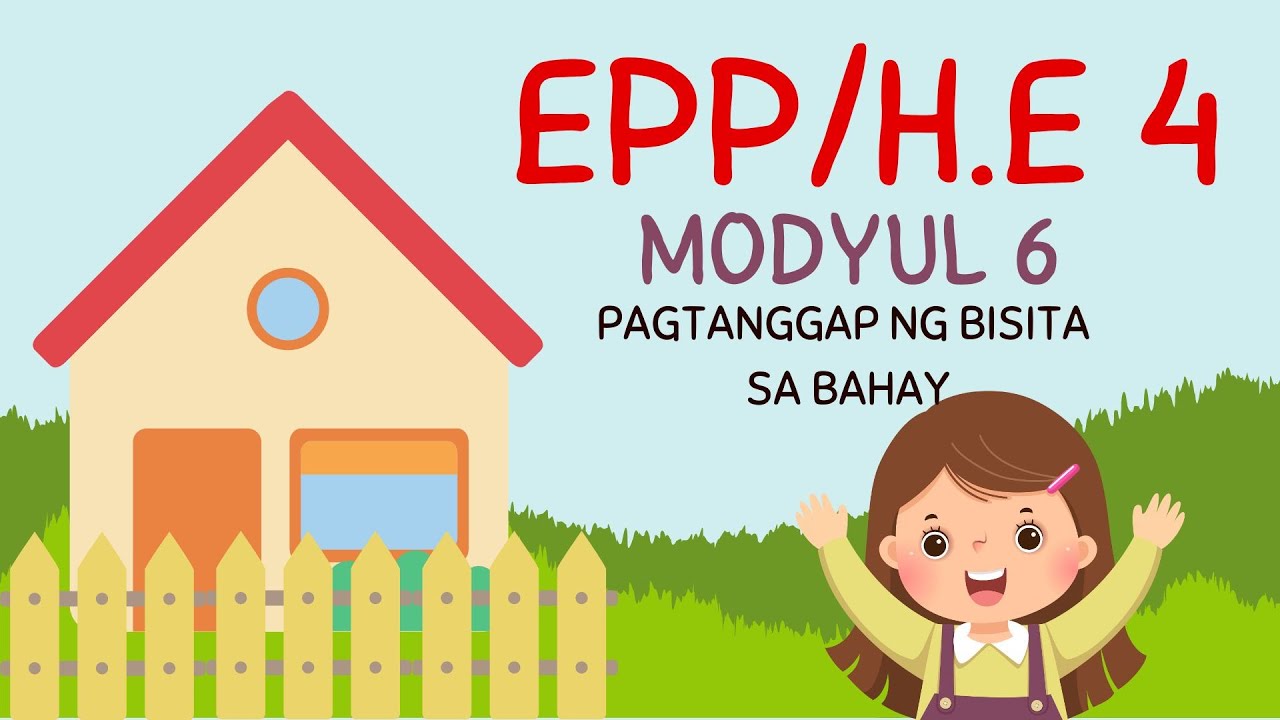 EPP/H.E4 MODULE 6:PAGTANGGAP NG BISITA SA BAHAY - YouTube